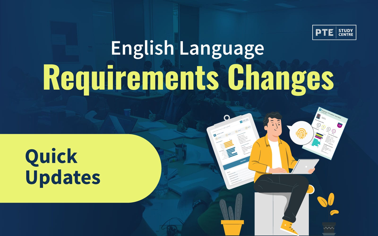 English Language Requirements Changes – PTE Study Centre